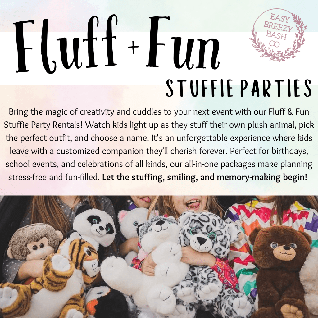 Fluff and Fun - Mobile Stuffed Animal Making Parties - Easy Breezy Bash ...